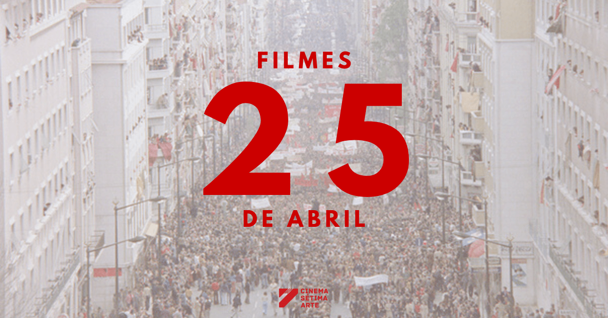 25 FILMES PARA O 25 DE ABRIL - Interior do Avesso